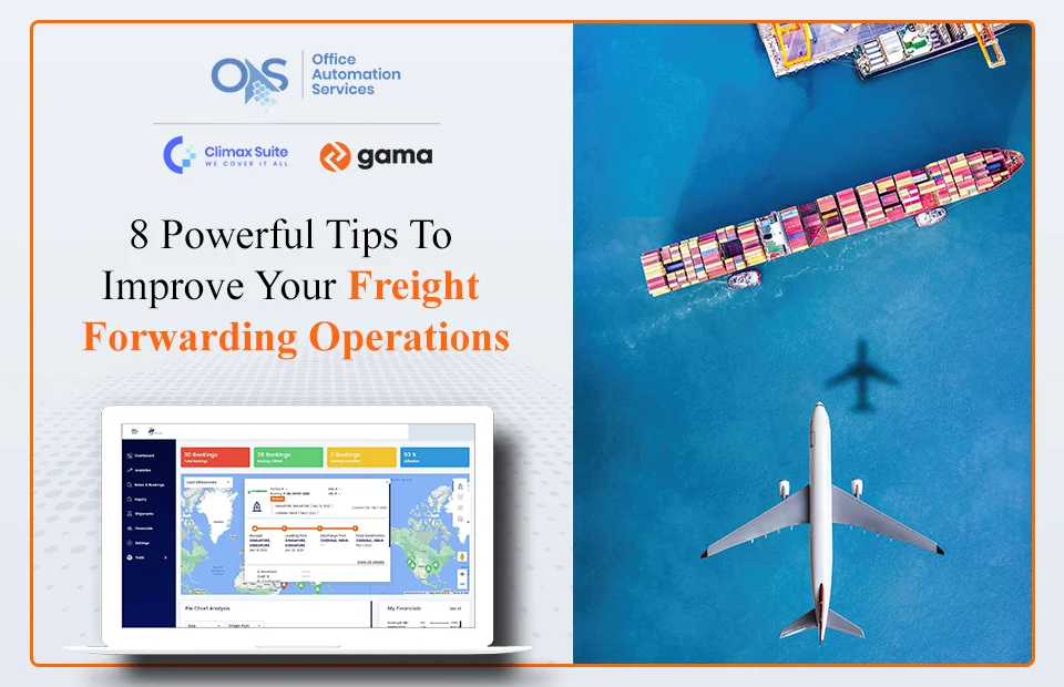 8 Powerful Tips To Improve Your Freight Forwarding Operations